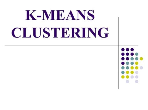 K Mean Clustering Algorithm Ppt
