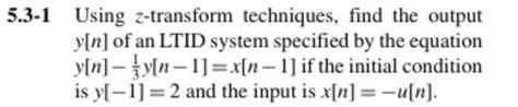 Solved 3 1 Using Z Transform Techniques Find The Output