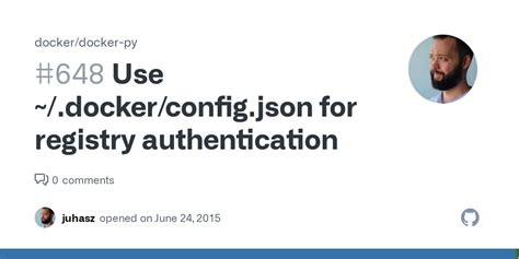 use ~ docker config json for registry authentication · issue 648 · docker docker py · github