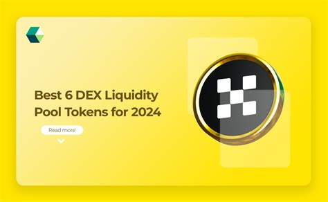 Top 6 Dex Liquidity Pool Tokens To Watch In 2024