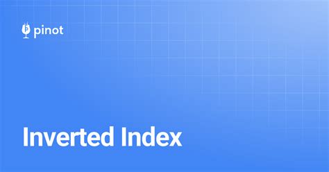 inverted index apache pinot docs