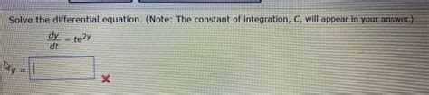 Solved Solve The Differential Equation Note The Constant Chegg