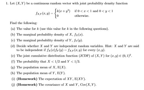 Solved Let X Y Be A Continuous Random Vector With Joint Chegg