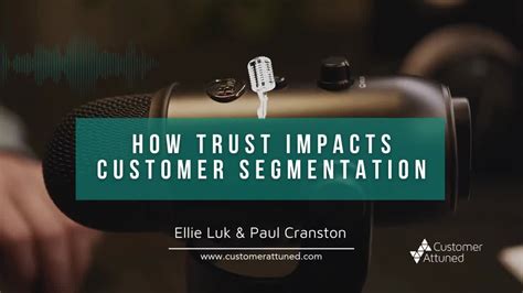 Customer Attuned On Linkedin How Trust Impacts Customer Segmentation