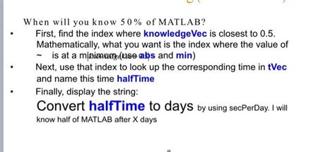 Solved When Will You Know 50 Of Matlab First Find The