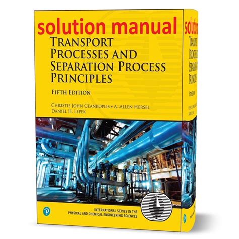 Transport Processes And Separation Process Principles Geankoplis 5th