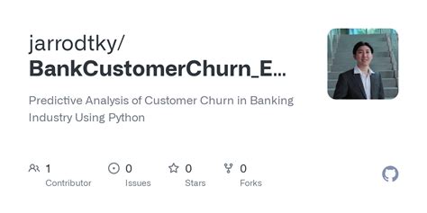 Github Jarrodtky Bankcustomerchurn Eda Ml Python Predictive Analysis