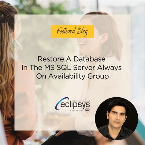 Eclipsys Solutions Inc On Linkedin Restore A Database In The Ms Sql Server Always On