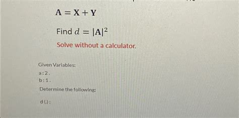 Solved Axyfind Da2solve Without A Calculatorgiven