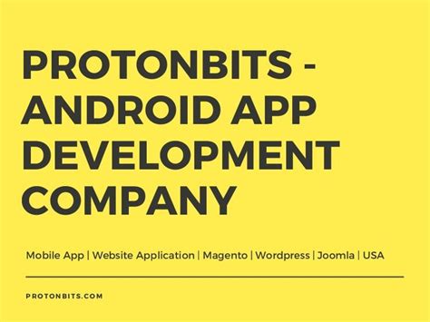 Protonbits Is Android App Development Company Based In India Usa