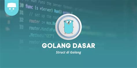 Belajar Golang Dasar 11 Struct — — Website Belajar