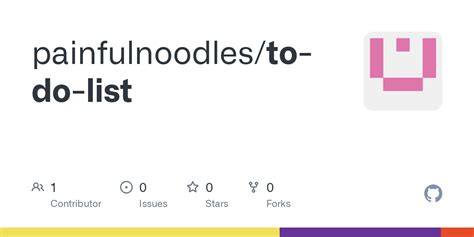 To Do List README Md At Main Painfulnoodles To Do List GitHub