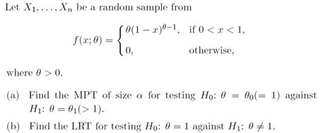 solved let x1 xn be a random sample from 0 otherwise