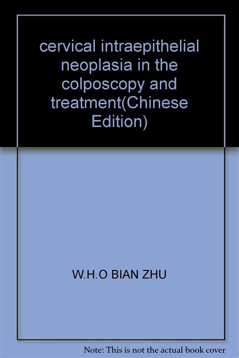 Cervical Intraepithelial Neoplasia In The Colposcopy And