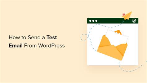How To Send A Test Email From WordPress The Easy Way