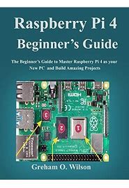 Raspberry Pi Beginners Guide The Beginners Guide To Master Raspberry Pi As Your New PC
