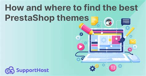 How And Where To Find The Best Prestashop Themes Supporthost