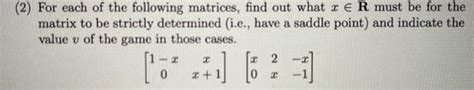Solved 2 For Each Of The Following Matrices Find Out What
