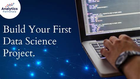 How To Build Your First Data Science Project Step By Step