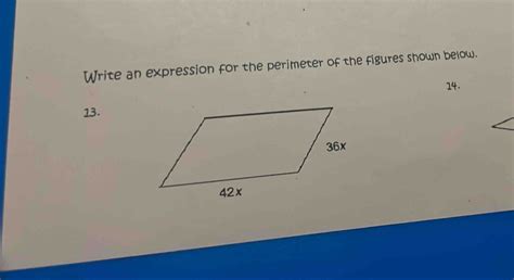 solved write an expression for the perimeter of the figures shown