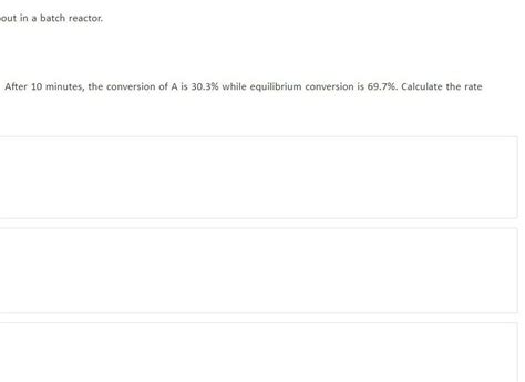 Solved The Following First Order Reversible Liquid Reaction