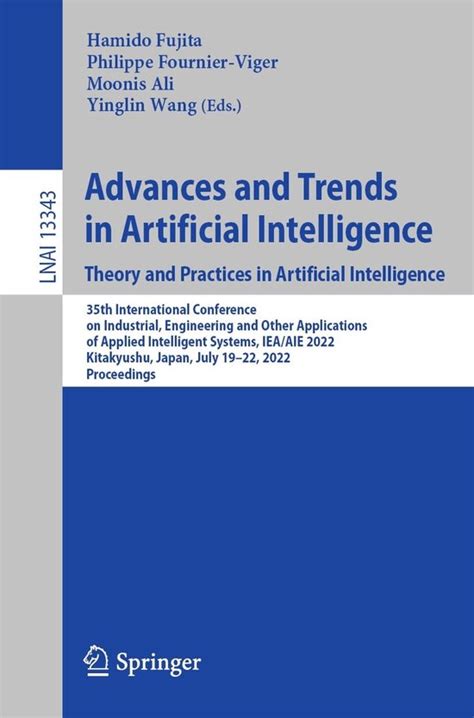 Lecture Notes In Computer Science 13343 Advances And Trends In Artificial