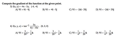 solved compute the gradient of the function at the given