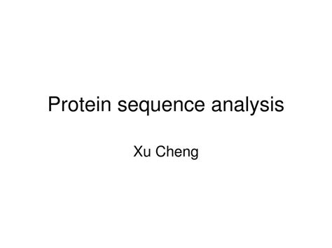 Ppt Protein Sequence Analysis Powerpoint Presentation Free Download