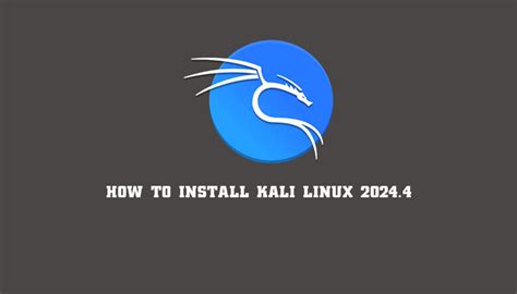 step by step guide how to install kali linux 2024 4 the linux tutorials