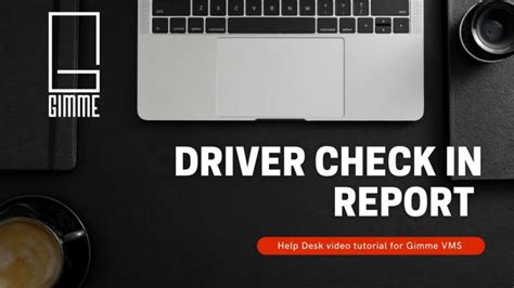 How To Create A Driver Check In Report Gimme