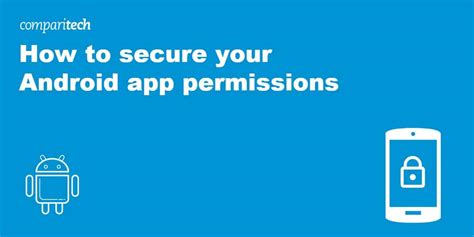 How To Secure Your Android App Permissions Allow Or Deny Access