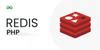Complete Guide To Redis PHP GeeksforGeeks