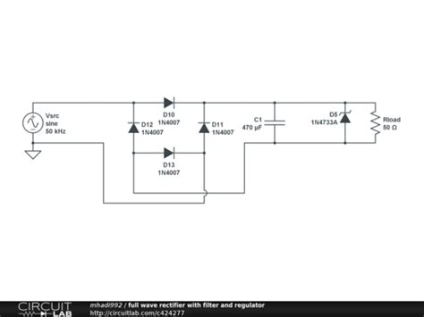 Full Wave Rectifier With Filter And Regulator Circuitlab