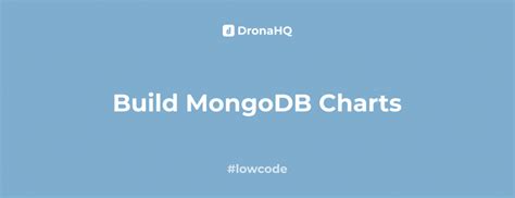 Mongodb Charts Dronahq