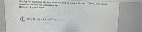 Solved Simplify By Combining The Two Sums And Find An Chegg Com