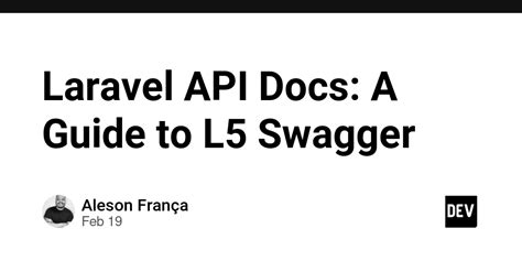 Laravel API Docs A Guide To L5 Swagger DEV Community