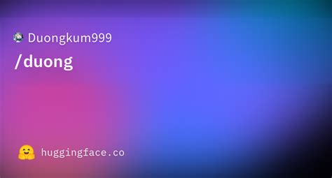 Duongkum999 Duong · Datasets At Hugging Face