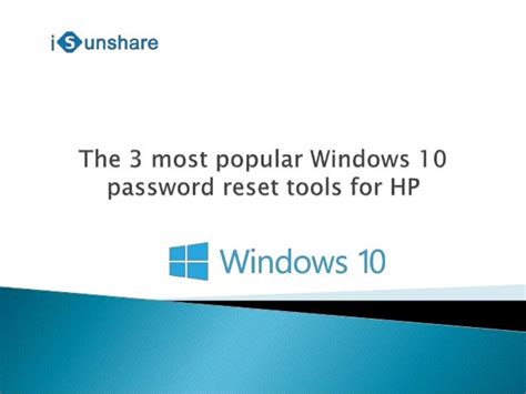 The 3 Most Popular Windows 10 Password Reset Tools