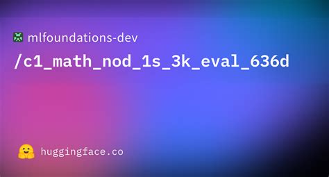 mlfoundations dev c1 math nod 1s 3k eval 636d · datasets at hugging face