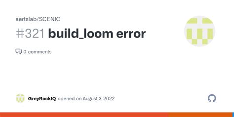 Build Loom Error Issue Aertslab SCENIC GitHub