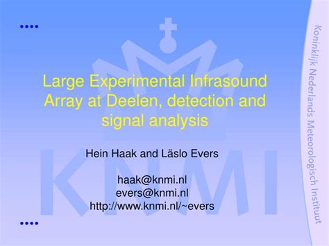 Ppt Large Experimental Infrasound Array At Deelen Detection And