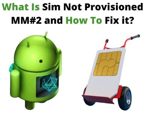 What Is Sim Not Provisioned Mm And How To Fix It