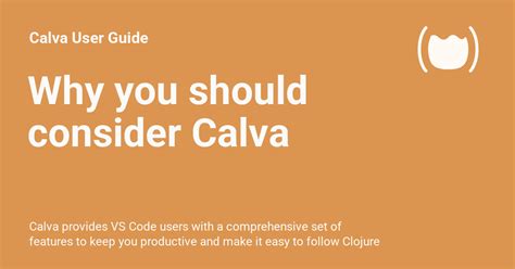 Why You Should Consider Calva Calva User Guide