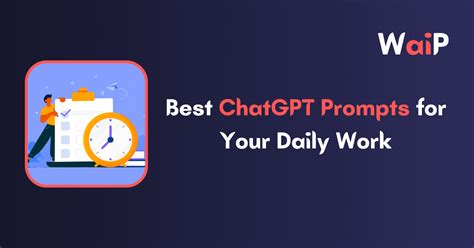 Best ChatGPT Prompts For Your Daily Work In Wide AI Prompts