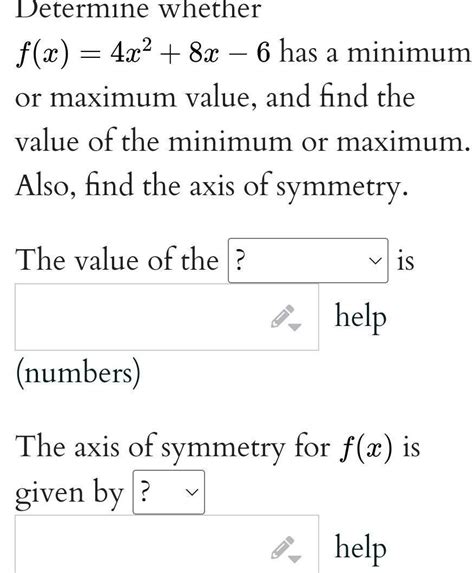 [answered] determine whether x 4x 8x 6 has a minimum or maximum value