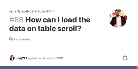 How Can I Load The Data On Table Scroll · Issue 88 · Yajralaravel