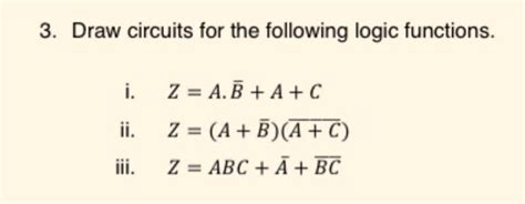 Solved 3 Draw Circuits For The Following Logic Functions