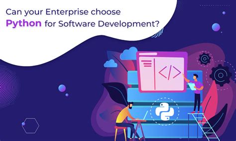 Can Your Enterprise Choose Python For Software Development By