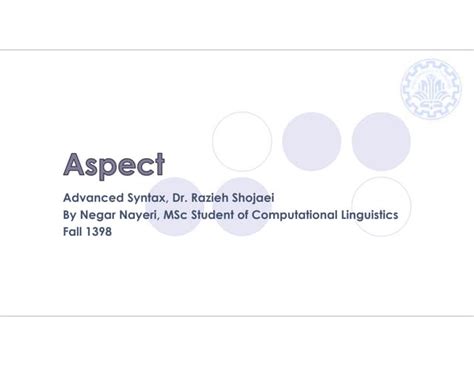 Lexical Inner Aspect In Syntax نمود واژگانی درونی در نحو Ppt