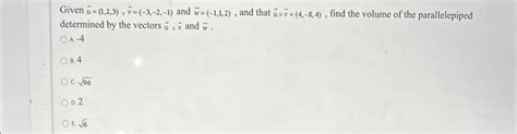 Solved Given U 1 2 3 V −3 −2 −1 And W −1 1 2 And That